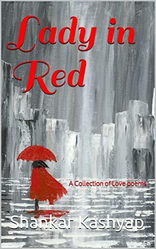 Books / Lady in Red by Shankar Kashyap - All Poetry