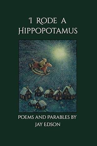Books / I Rode a Hippopotamus by Jay Edson - All Poetry