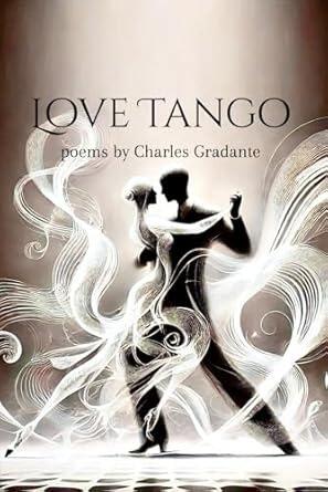 Books / Love Tango by Charles gradante - All Poetry