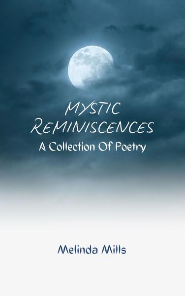 Books / Mystic Reminiscences A Collection Of Poetry by Amethyst5 - All ...