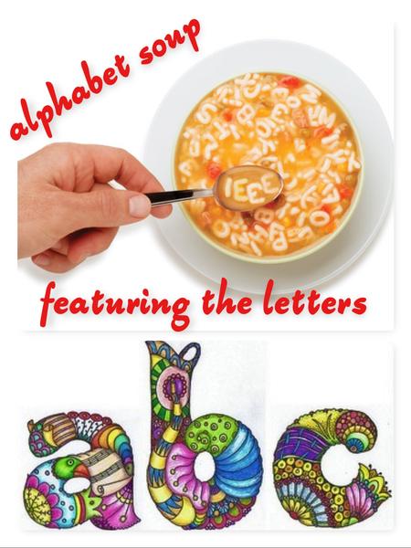 Poem contest Alphabet Soup #1 - featuring A B C - All Poetry