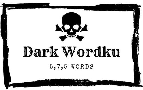Poem contest Dark Wordku - All Poetry