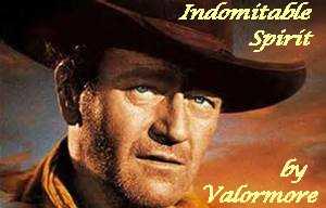 Indomitable Spirit - a poem by Valormore - All Poetry