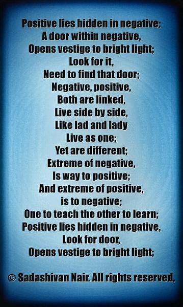 Positive lies hidden in negative, A door within negative... - a poem by ...