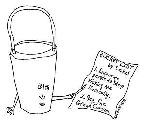 Kicking the Bucket List - a poem by JCA - All Poetry