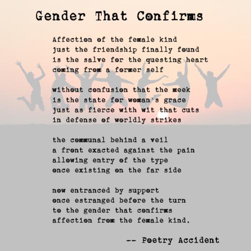 Gender That Confirms - a poem by Poetry Accident - All Poetry