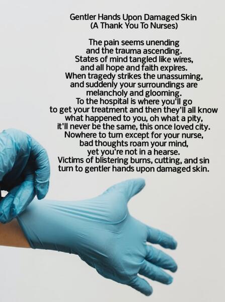 Gentler Hands Upon Damaged Skin (A Thank You To Nurses) - a poem by ...