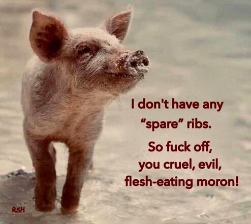 Dad No Pig Eww Cannibal - a poem by SimplyMeMarisol - All Poetry