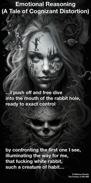 Emotional Reasoning (A Tale of Cognizant Distortion) - a poem by ...