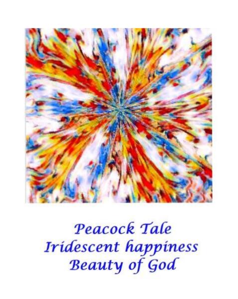 Peacock Tale - a poem by Rosewinter515 - All Poetry