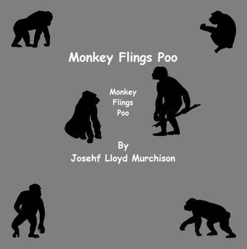 Monkey Flings Poo - a poem by Josehf Lloyd Murchison - All Poetry