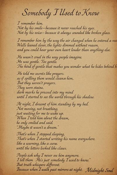 Somebody I Used to Know - a poem by Midnight Soul - All Poetry