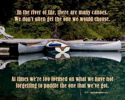 Paddle Your Own Canoe - a poem by WordsDoMatter - All Poetry
